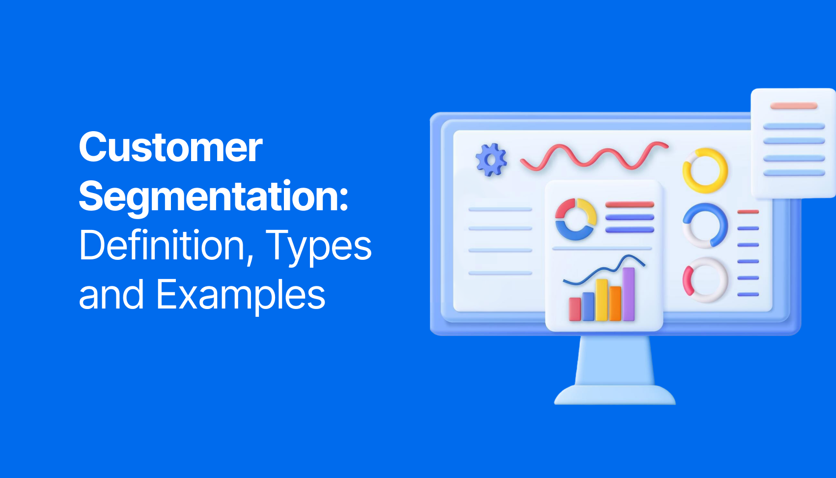 Customer Segmentation: Definition, Types and Examples | Triple Whale